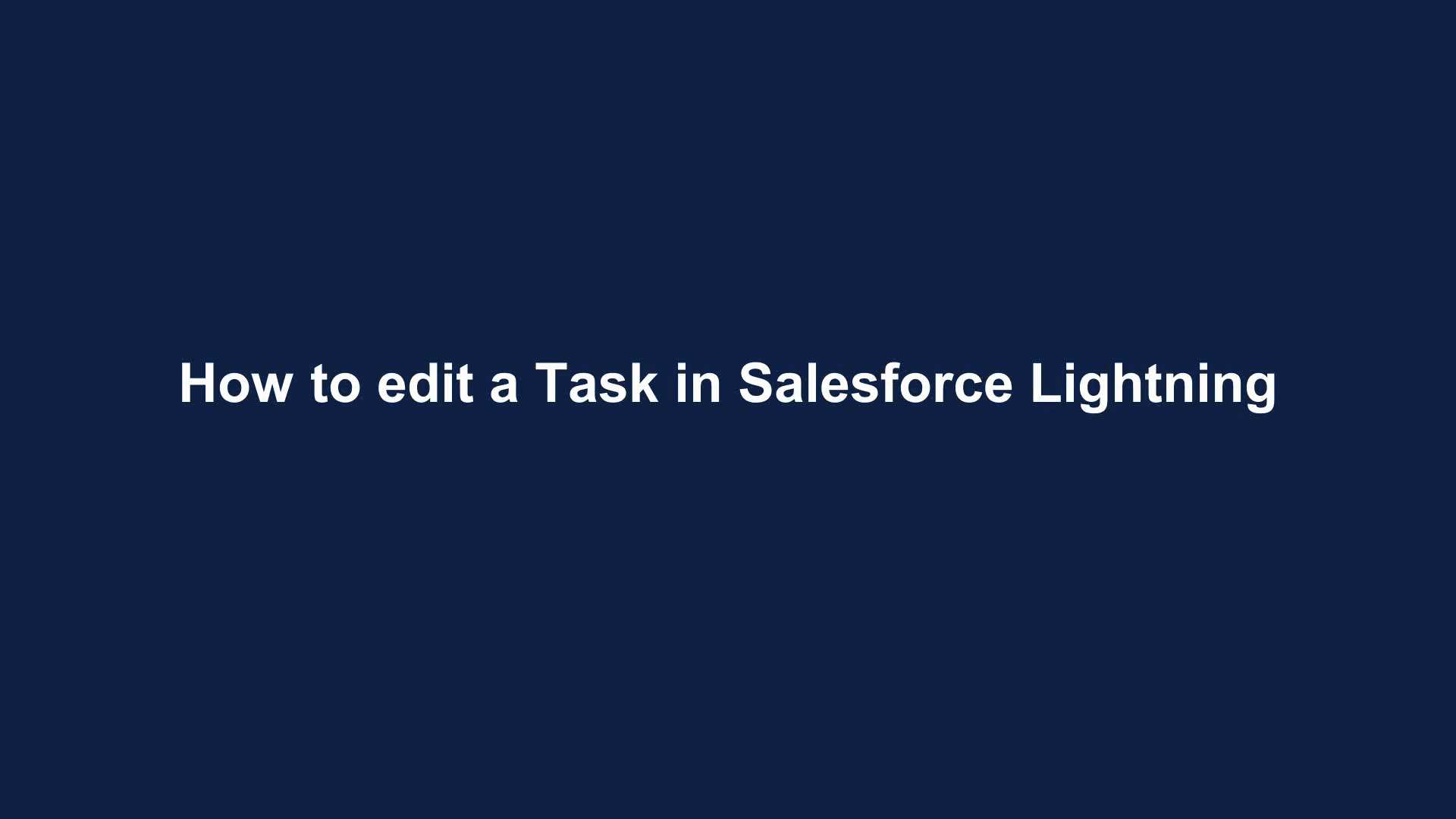 How To Edit A Task In Salesforce Lightning A Guide By MyGuide