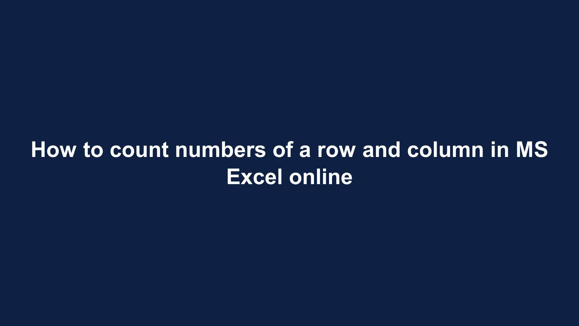 How To Count Numbers Of A Row And Column In MS Excel Online A Guide 