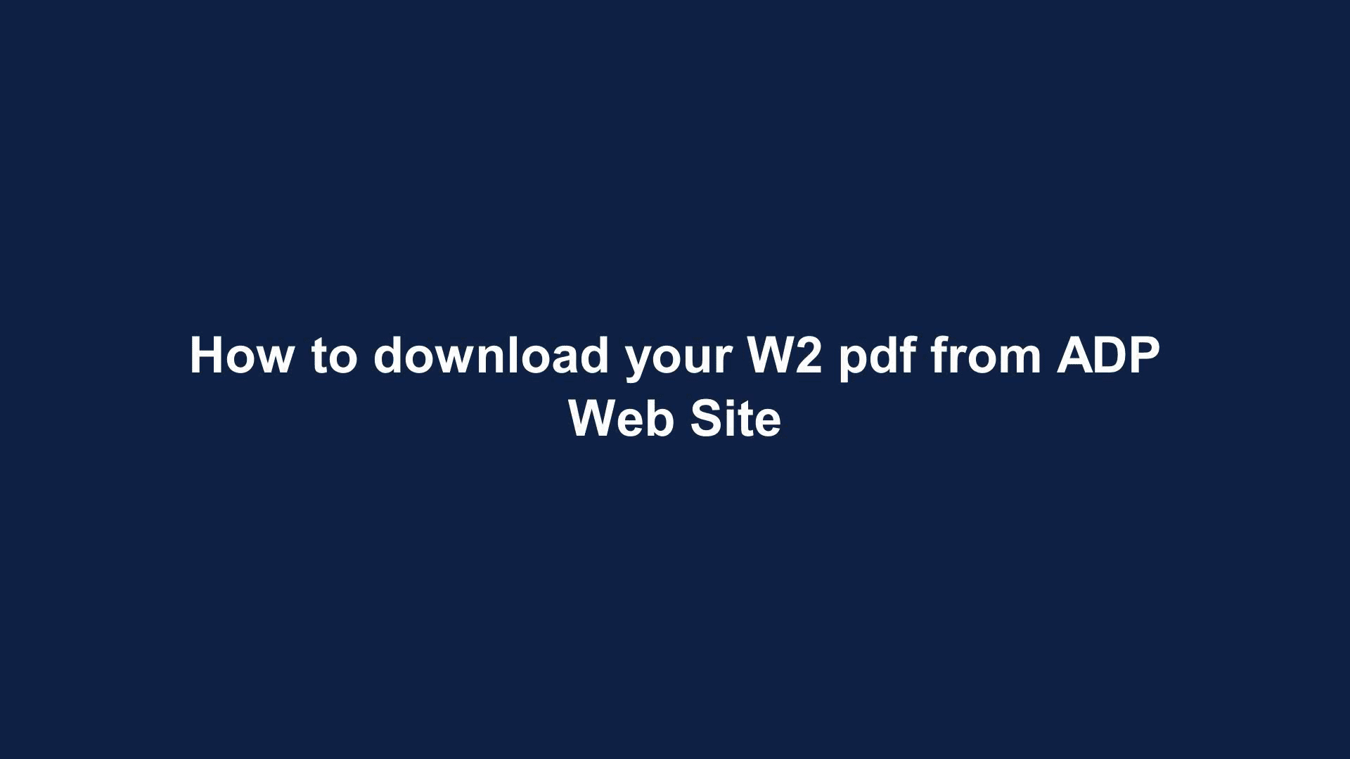 How To Download Your W2 Pdf From ADP Web Site A Guide By MyGuide