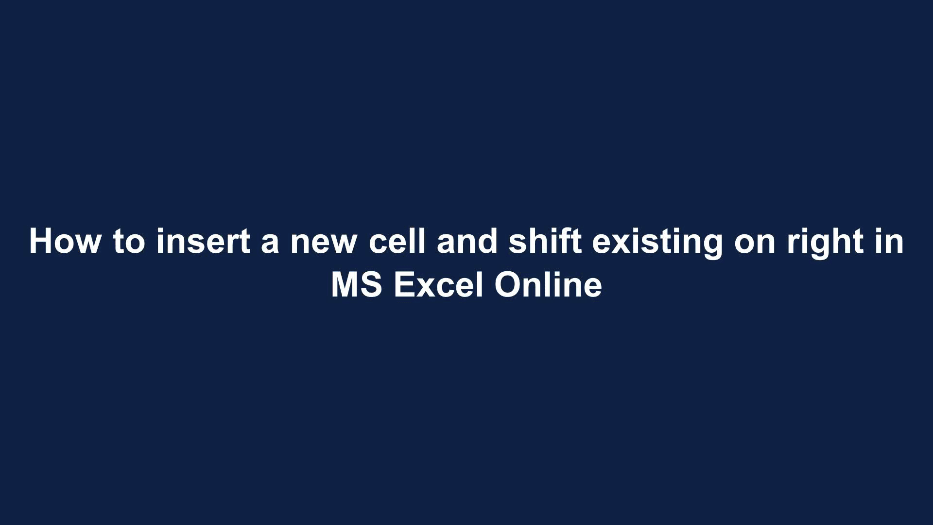 How To Insert A New Cell And Shift Existing On Right In MS Excel Online