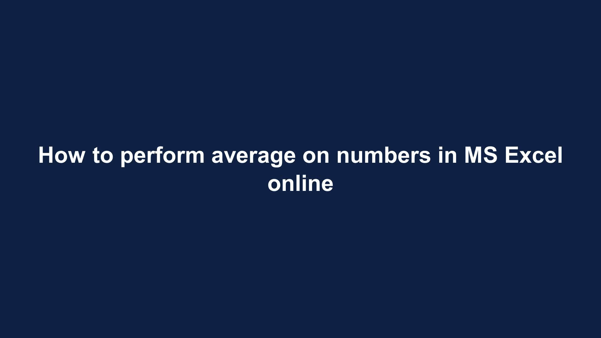 How To Perform Average On Numbers In MS Excel Online A Guide By MyGuide